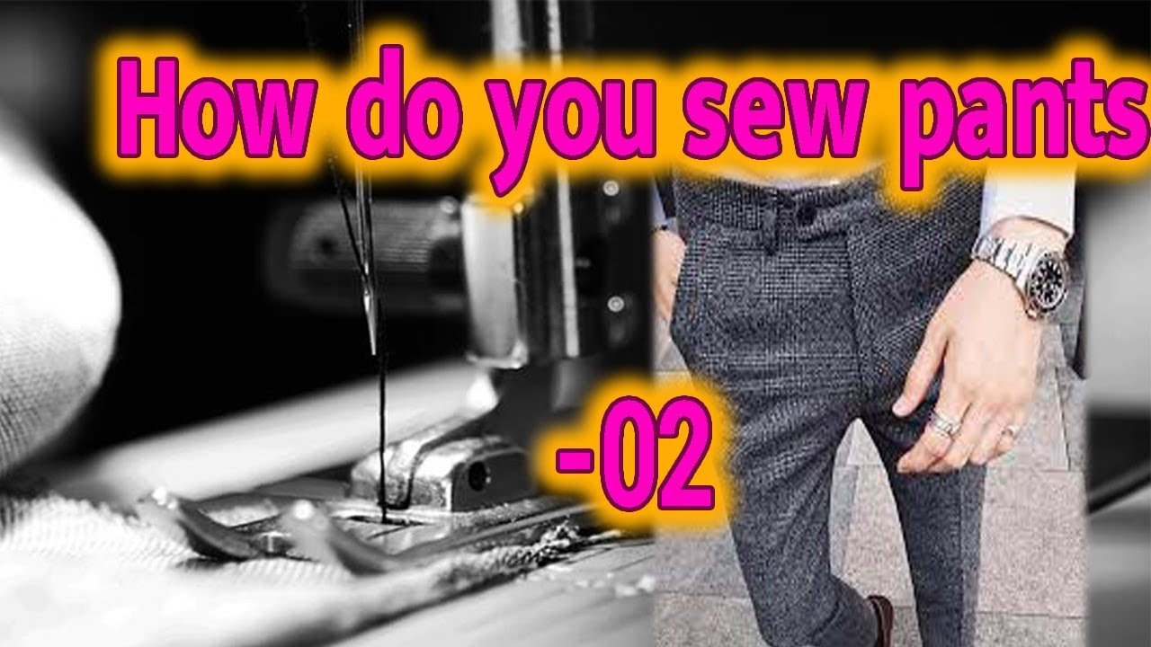 How To Sew Trousers For Beginners Stitching Pant Men part 02 YouTube how-to-sew-trousers-for-beginners-stitching-pant-men-part-02-youtube