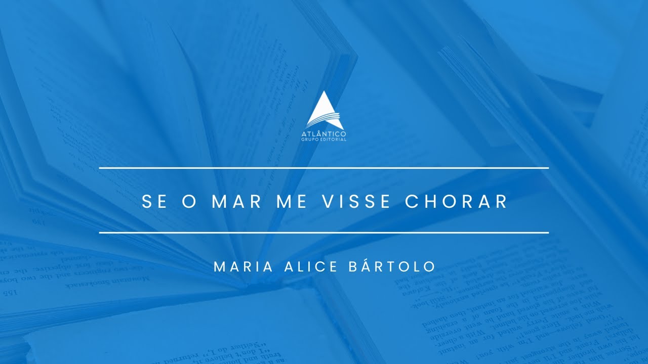 Apresentação | "Se o mar me visse chorar" | Maria Alice Bártolo - YouTube