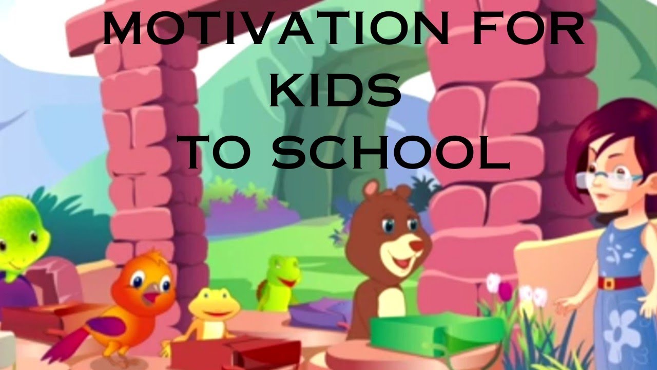 Motivation for kids to go to school|Motivational|Kids video|Cartoon ...