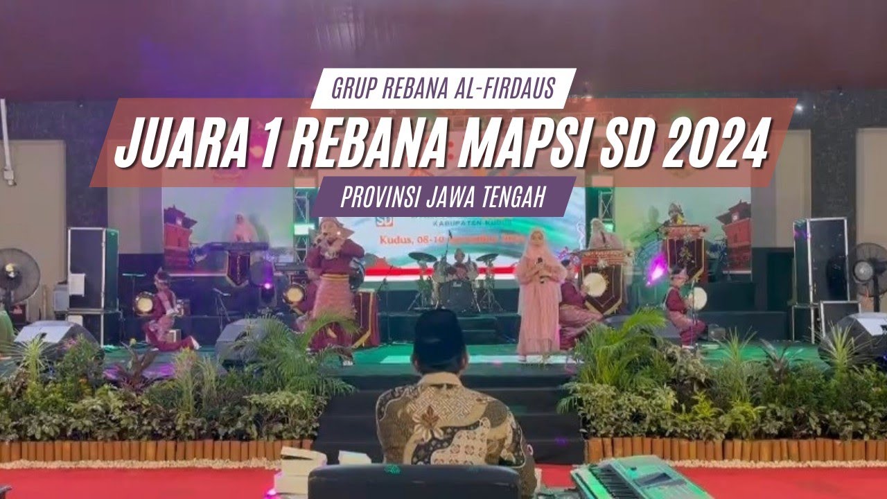 [OFFICIAL] GRUP REBANA AL-FIRDAUS | JUARA 1 SENI MUSIK REBANA MAPSI SD ...