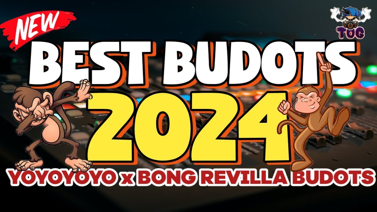 BAGONG TIKTOK BUDOTS REMIX 2024 | BONG REVILLA PO BUDOTS x YOYOYO REMIX ...