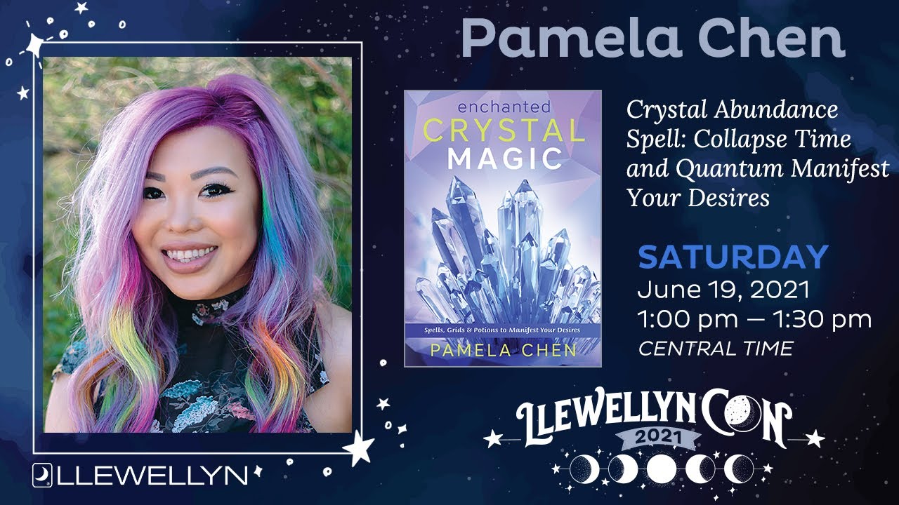 LlewellynCon2021: Pamela Chen Presents a Crystal Abundance Spell to ...