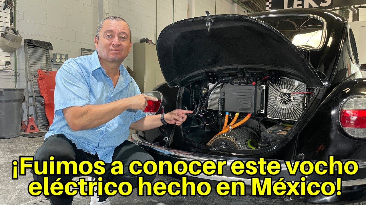 Fuimos a conocer este vocho eléctrico hecho en México - YouTube