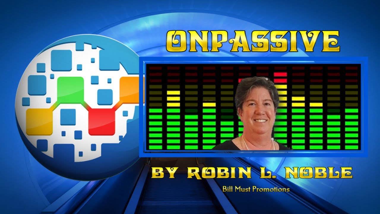 ONPASSIVE! ROBIN L NOBLE - YouTube