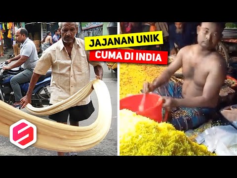 🤤 JADI PENGEN NYOBAIN, INI JAJANAN UNIK YANG CUMAN ADA DI INDIA..