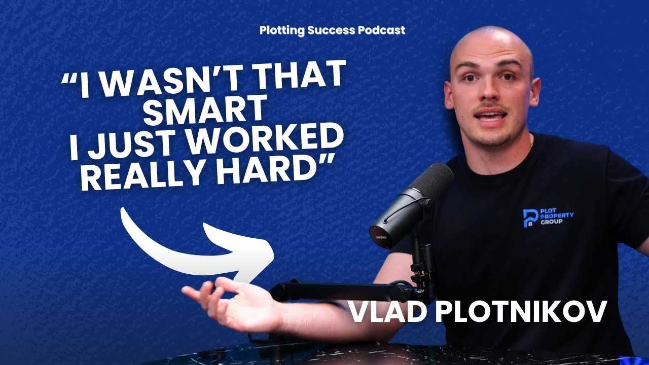 From Walk-On QB to 250+ Deals by 26 | Vlad Plotnikov’s Real Story – Plotting Success Ep. 06 ...