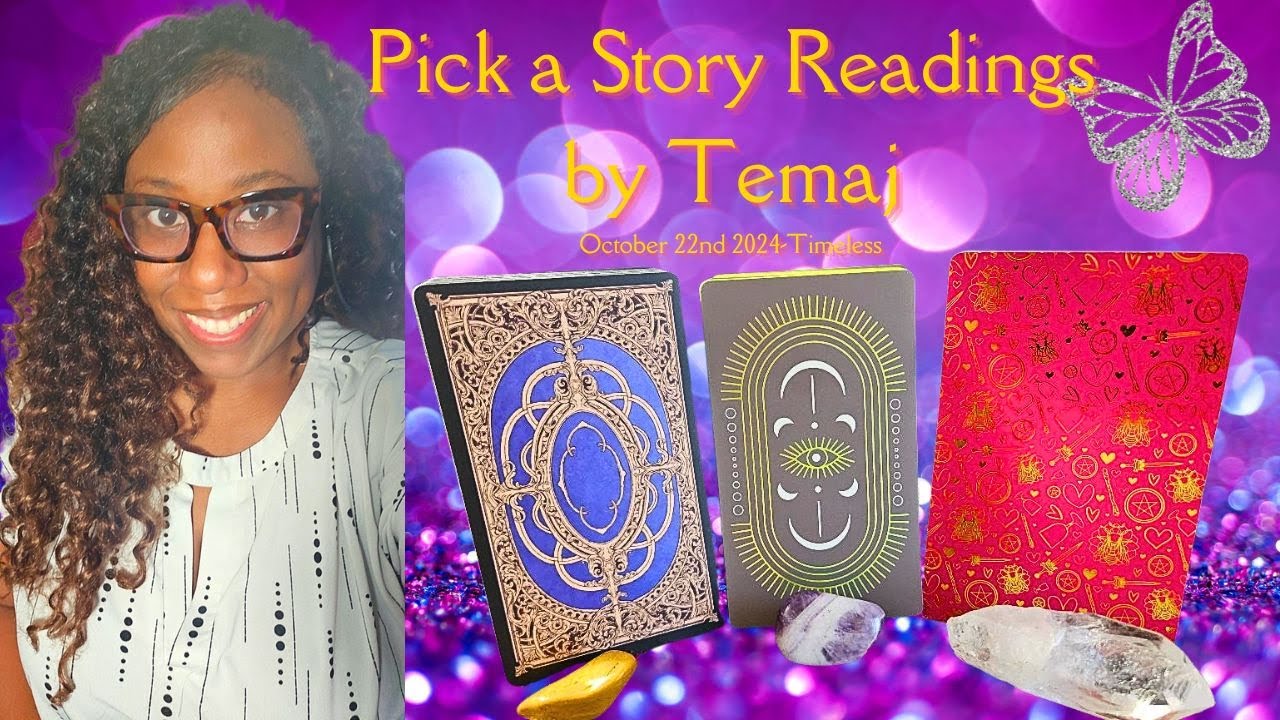 Pick a Story October 22nd 2024-Timeless - YouTube