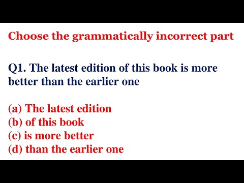 Choose the grammatically incorrect from the sentence || Incorrect part ...