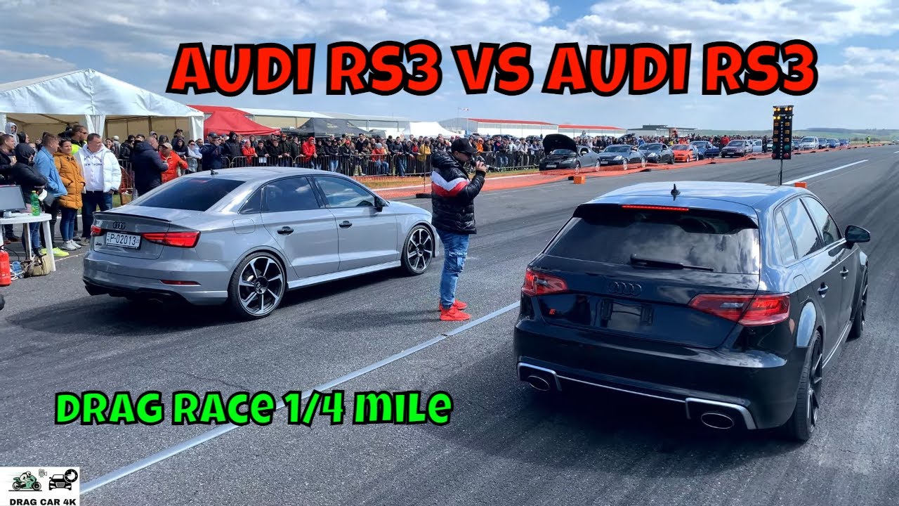 AUDI RS3 vs AUDI RS3 drag race 1/4 mile 🚦🚗 - 4K UHD - YouTube