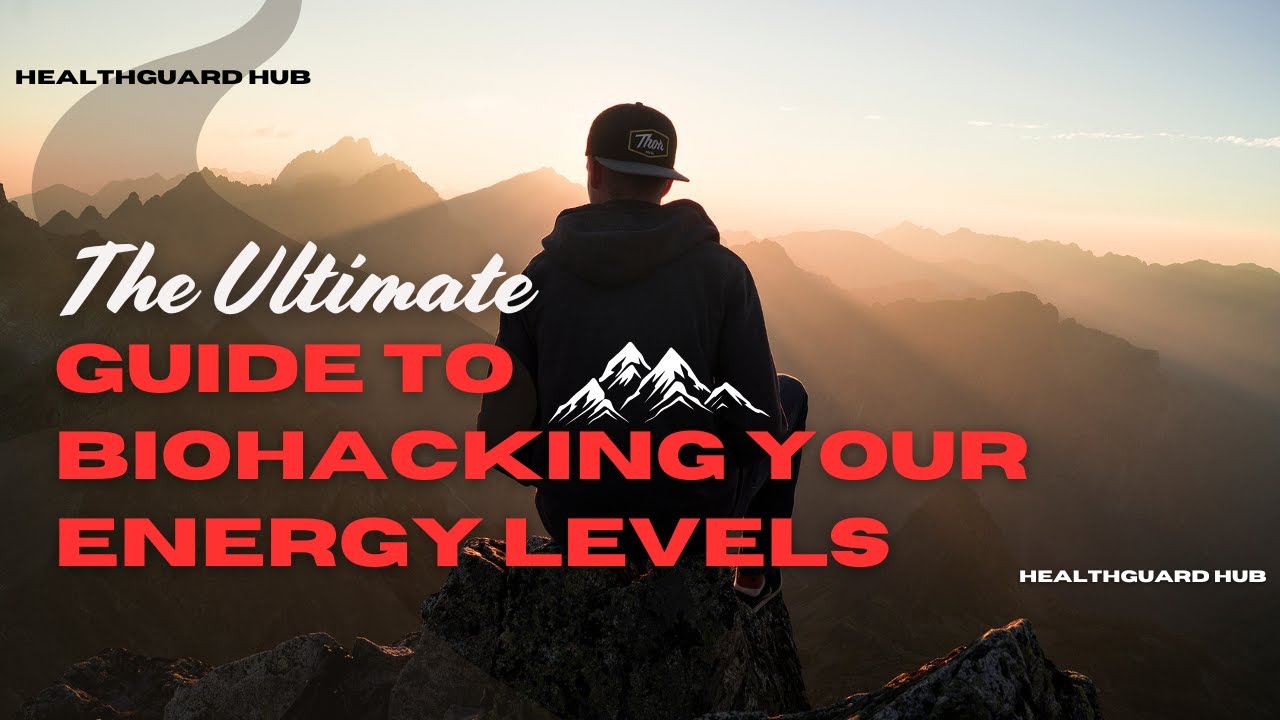 The Ultimate Guide to Biohacking Your Energy Levels - YouTube