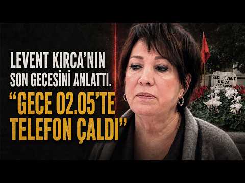 Oya Başar Yıllar Sonra Levent Kırca'nın Son Gecesini Anlattı: Gece 2.05'te Telefon Çaldı ve...