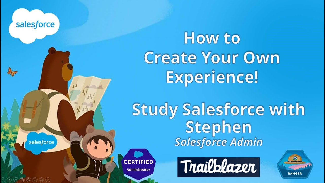 How to create your experience in Salesforce after certification- Study ...