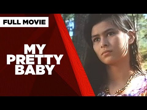 MY PRETTY BABY: Aiko Melendez, Eddie Garcia, Gloria Diaz, Aga Muhlach & Eric Quizon | Full Movie