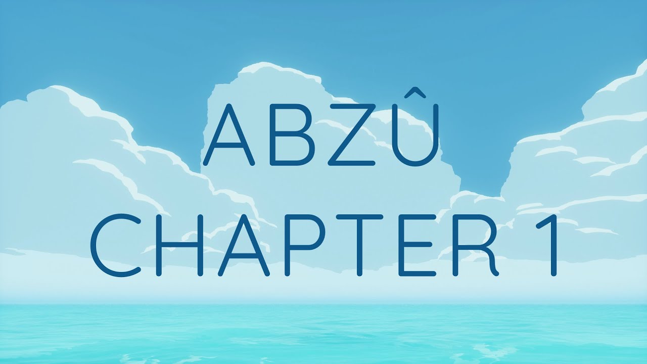 ABZÛ - Chapter 1 - YouTube