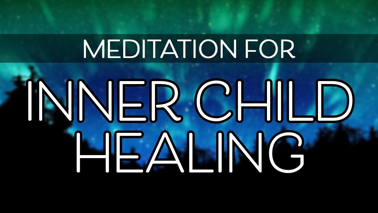 Meditation for INNER CHILD HEALING | Guided Meditations - YouTube