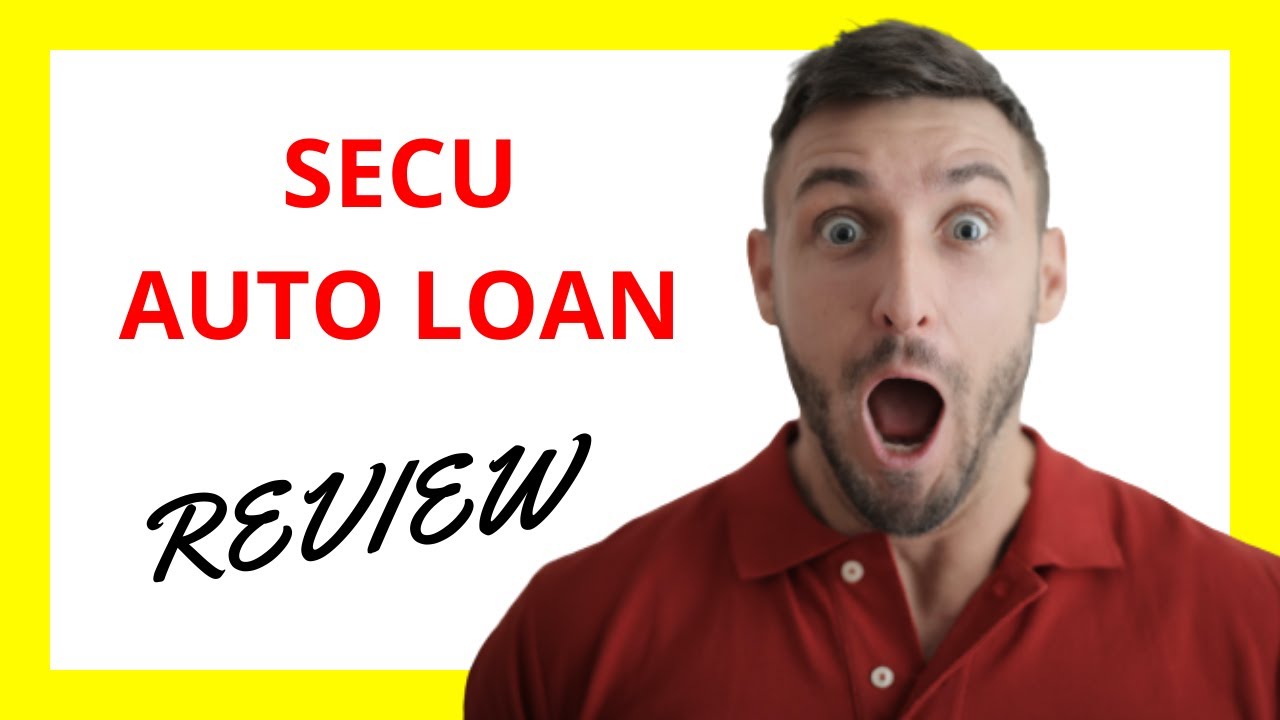 🔥 SECU Auto Loan: Affordable Financing with Flexible Terms and Low ...