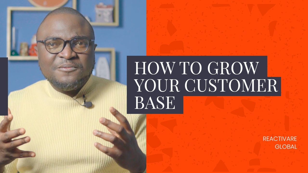 How To Grow Your Customer Base YouTube how-to-grow-your-customer-base-youtube