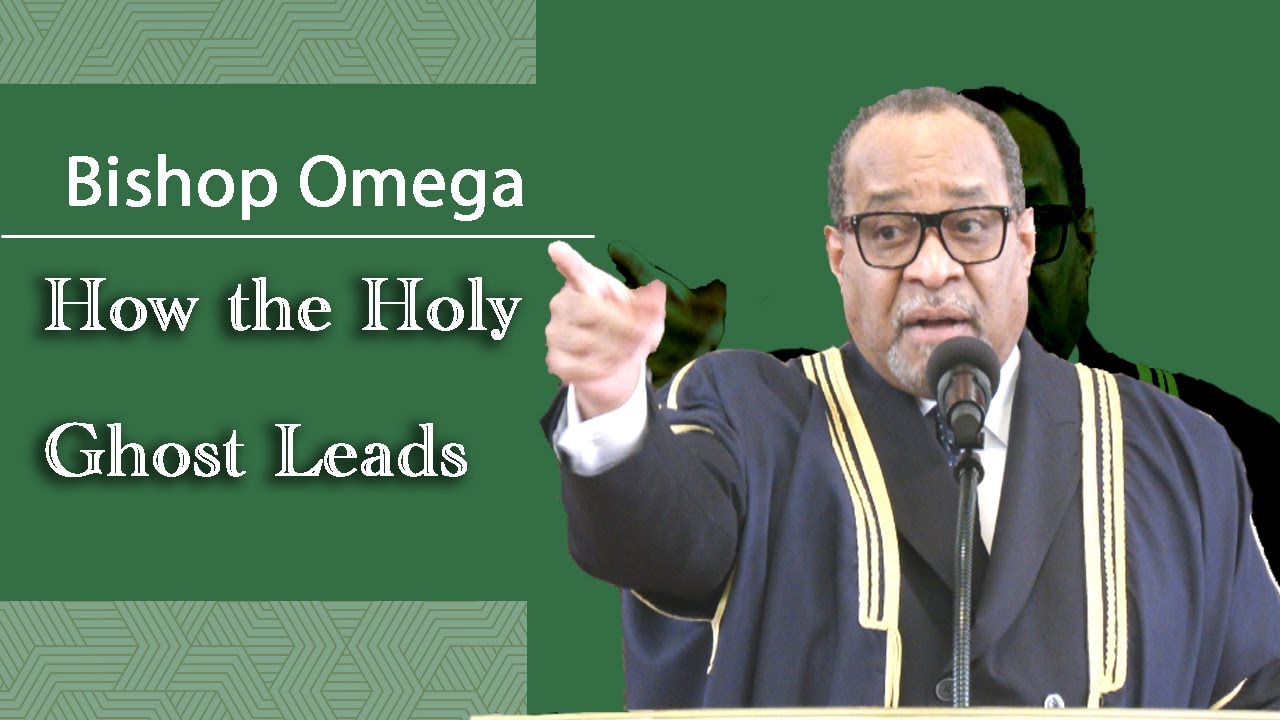 "How The Holy Ghost Leads "- Bishop Omega (Aired on 06/13/2021) - YouTube