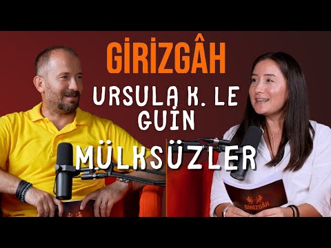 Ursula K. Le Guin'in Mülksüzler Kitabı: İdeal Düzen ve Gerçek Tutsaklık