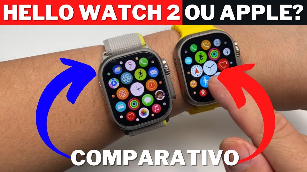 HELLO WATCH 2 vs APPLE WATCH ULTRA ORIGINAL - COMPARATIVO EM DETALHES ...