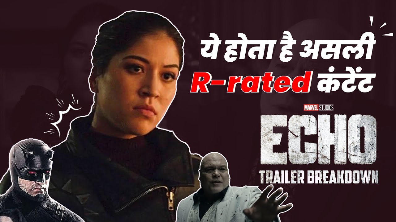 Echo Trailer REVIEW🤯 || Asli R-rated Maal aa gya ha🤤 || #echo #marvel #mcu #kingpin #daredevil ...