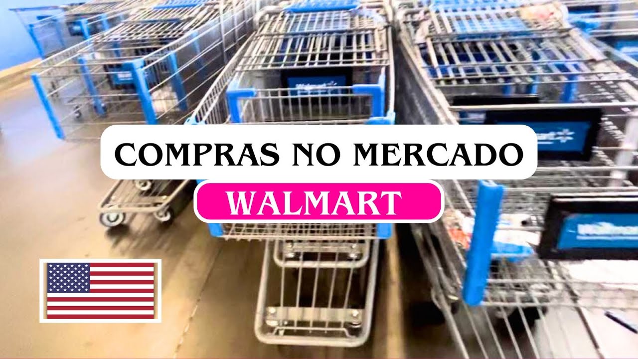 🇺🇸COMPRAS DE MERCADO - WALMART - YouTube