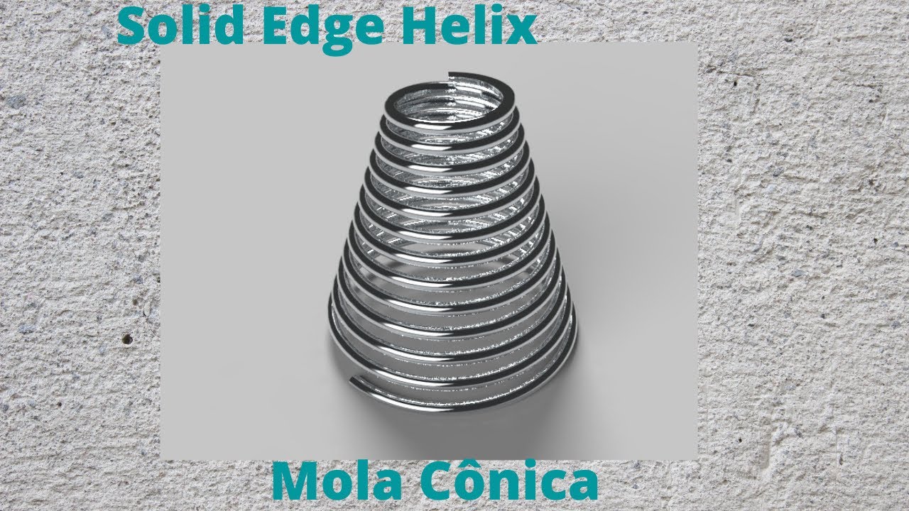 Solid Edge Helix Mola cônica - YouTube