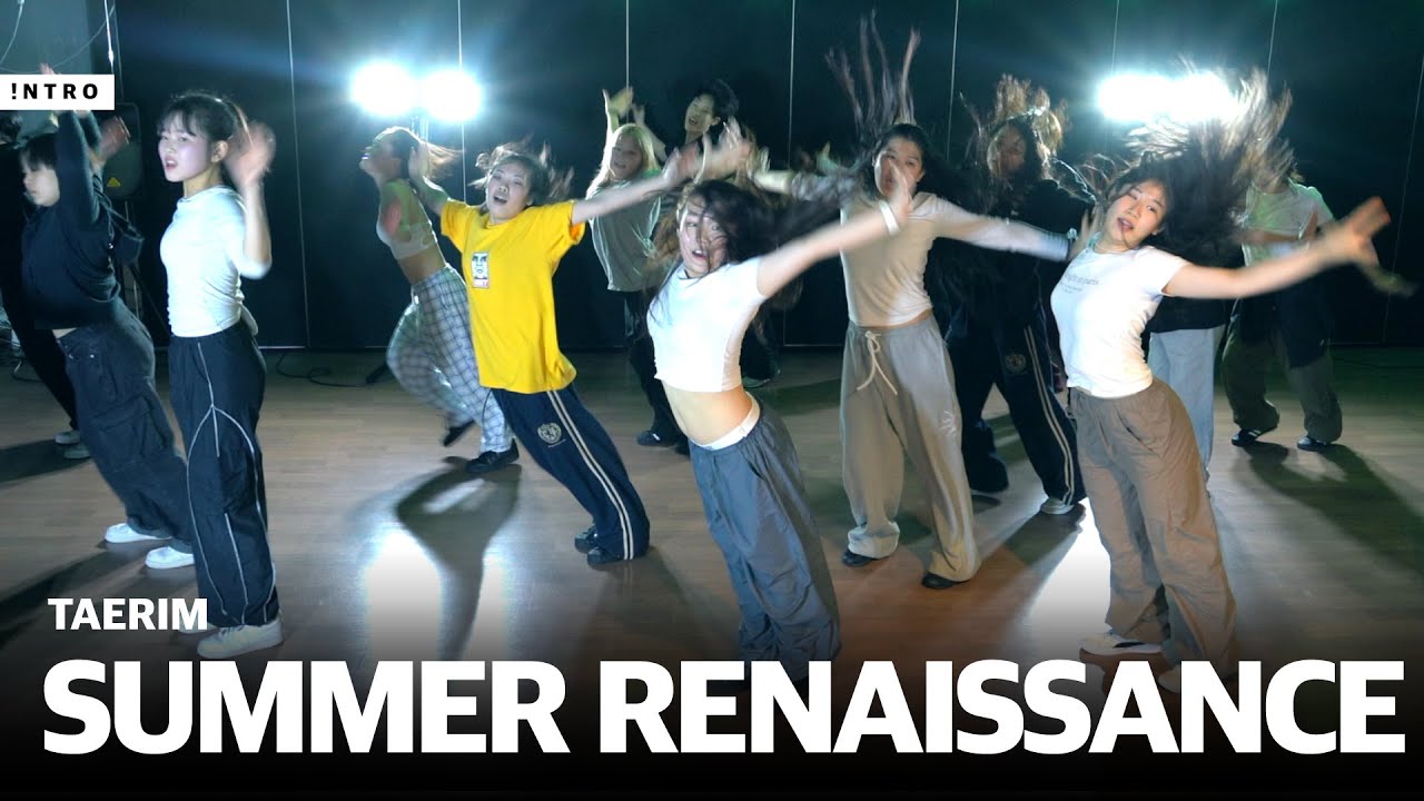 Beyoncé - SUMMER RENAISSANCE | TAERIM Choreography | INTRO Dance Music ...