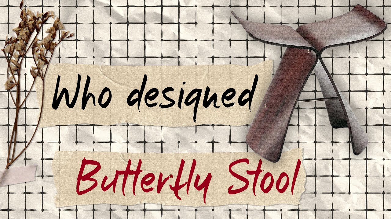 Who designed the Butterfly stool? The story behind the well-known ...