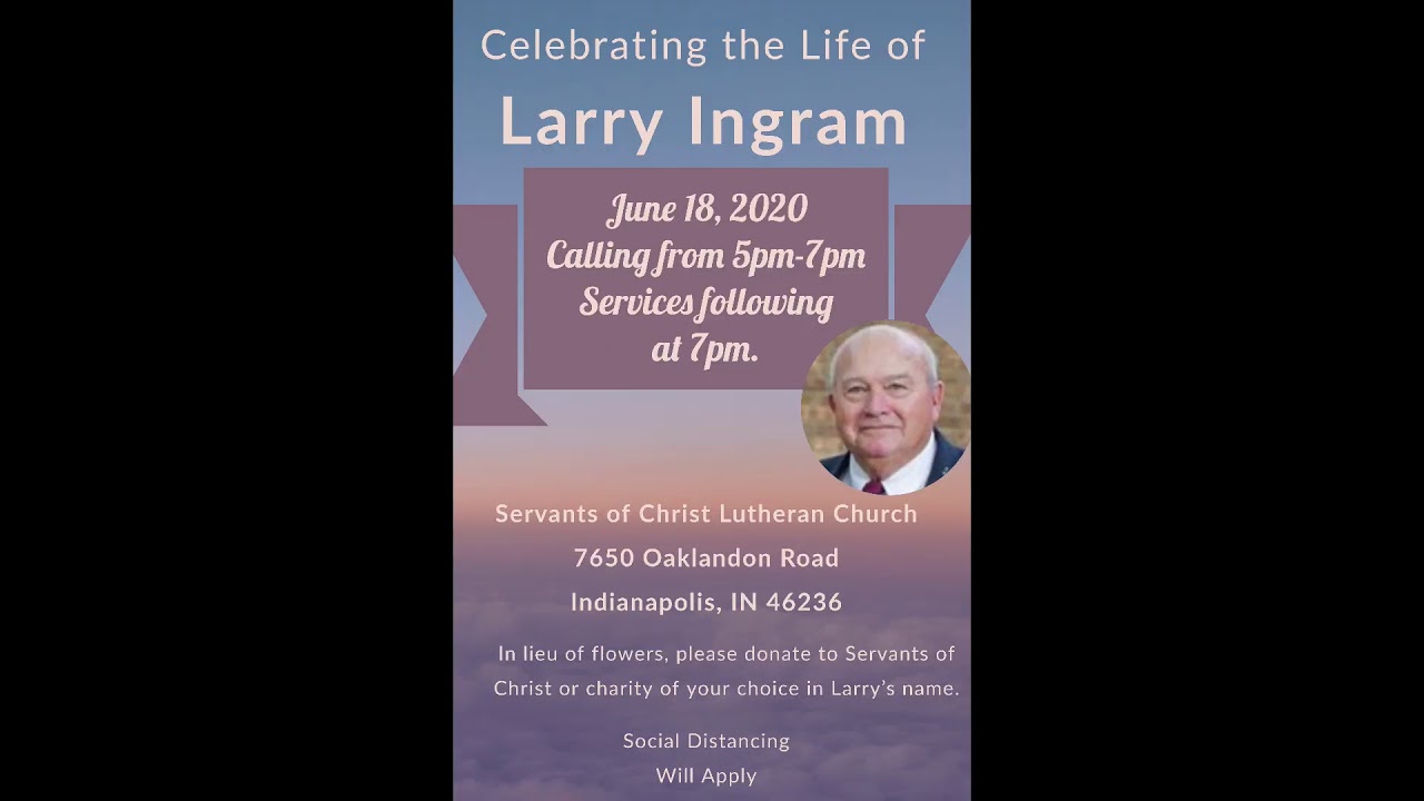 Celebration of Life for Larry Ingram - YouTube