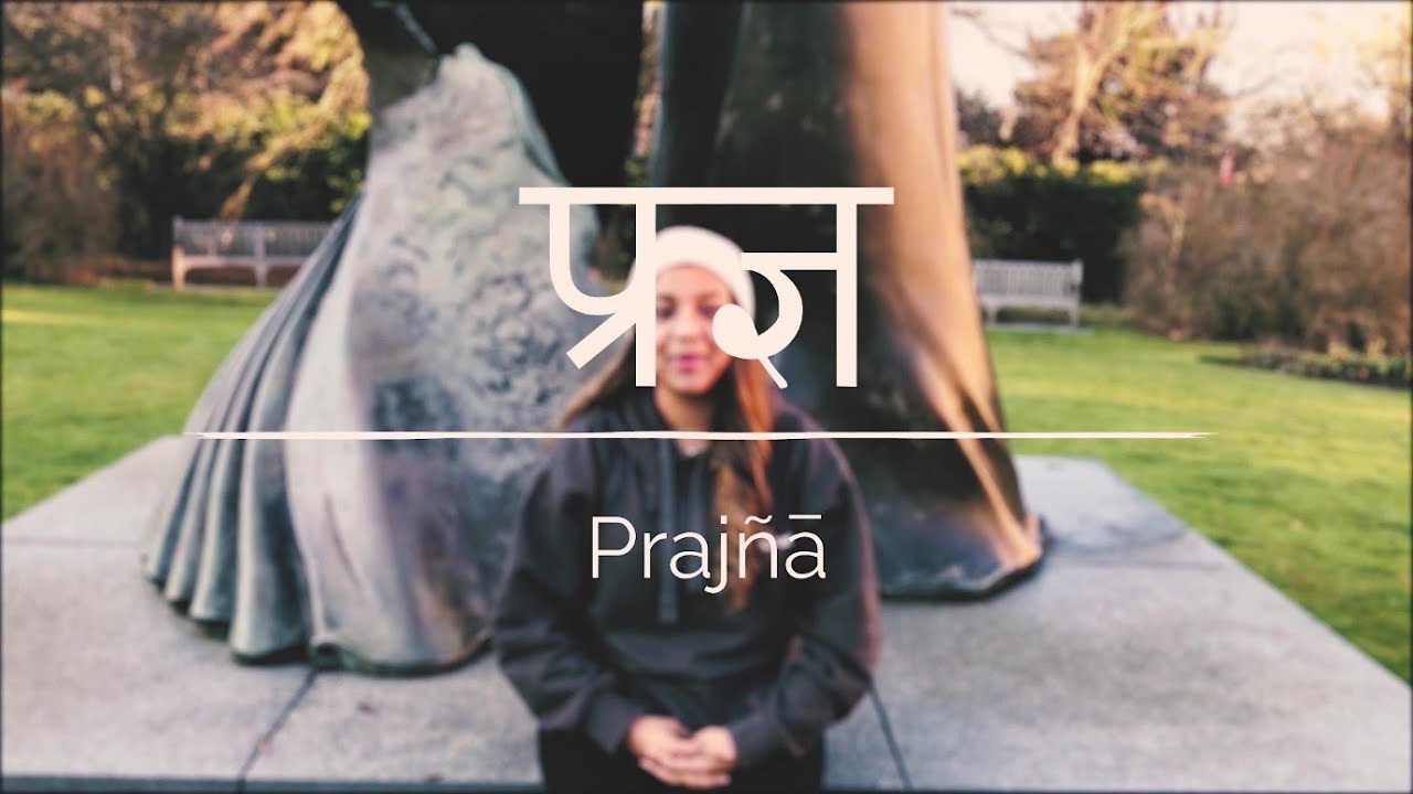 Sanskrit Word of the Month: Prajñā - YouTube