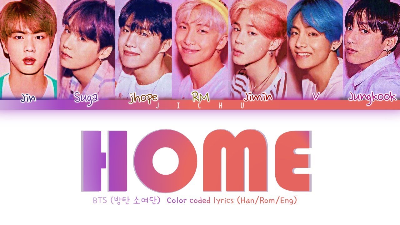 BTS (방탄소년단) "HOME" [Color coded lyrics] - YouTube