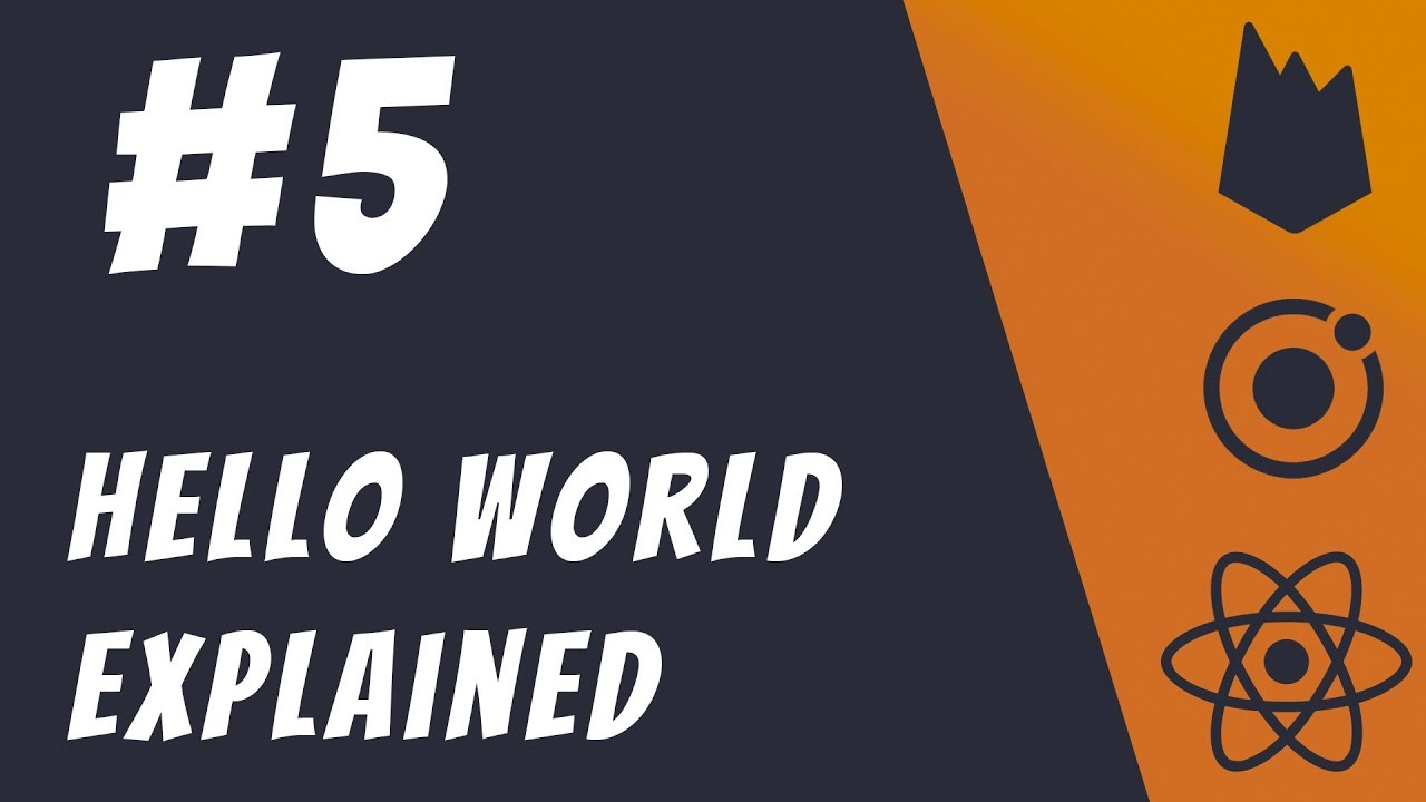#5: Hello World Explained - Ionic 5 / React / Firebase - YouTube