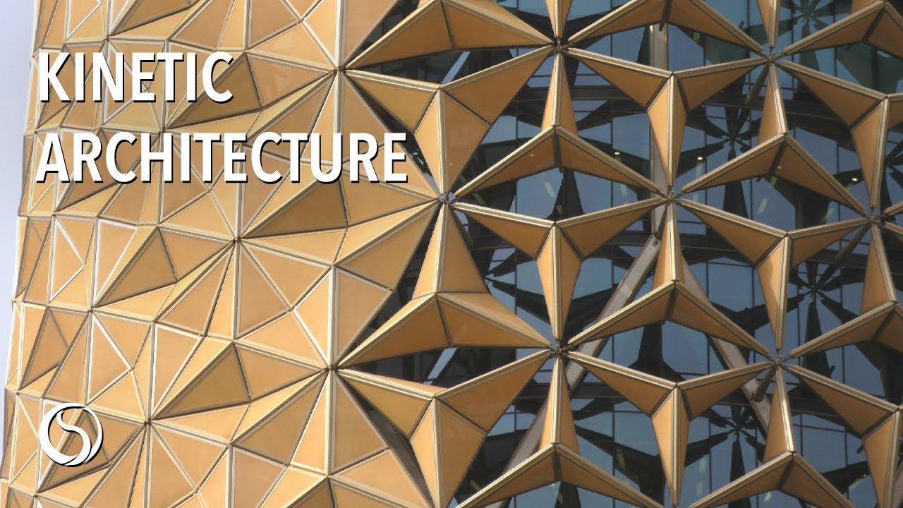 What is Kinetic Architecture? - YouTube