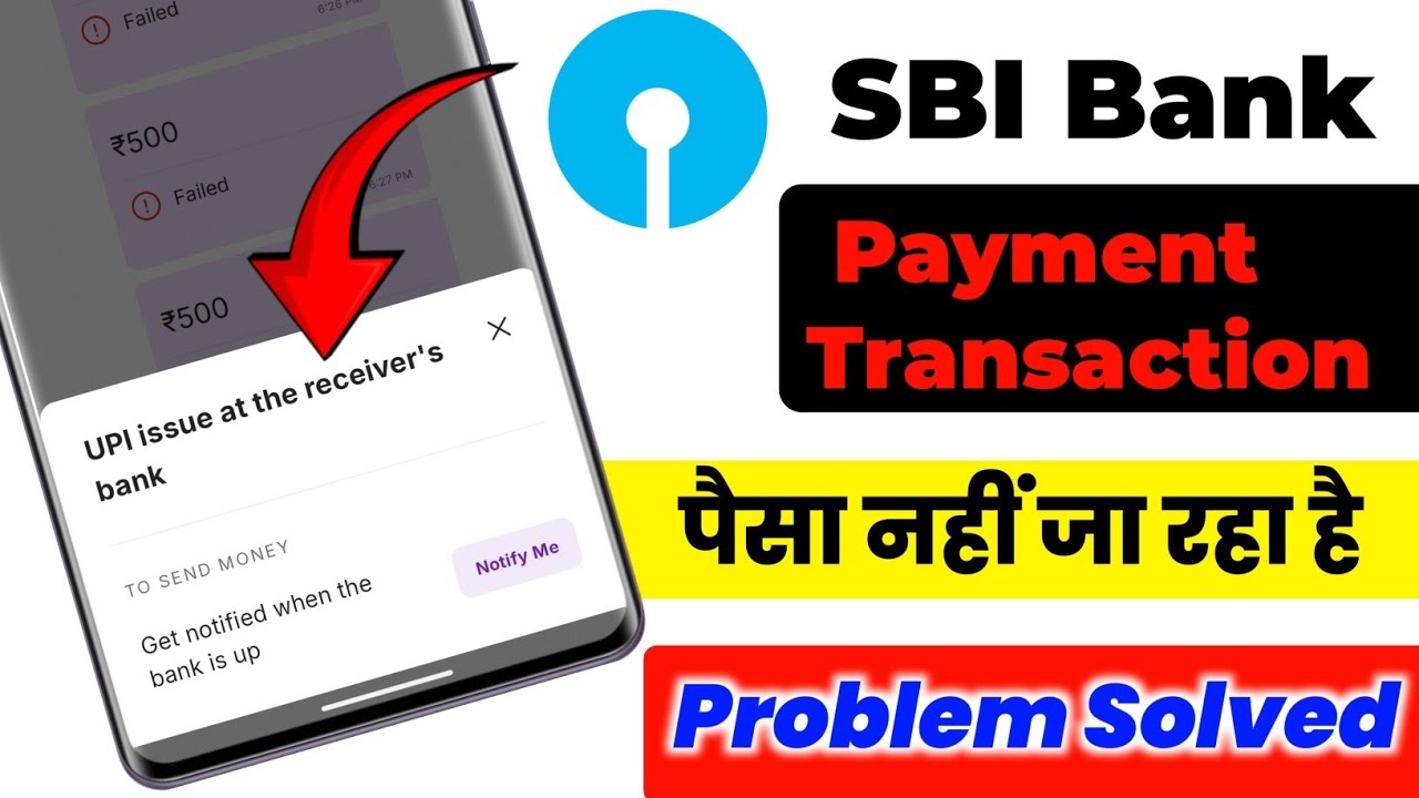 SBI Bank UPl issue at the receiver's bank Problem | SBI Bank UPI issue ...