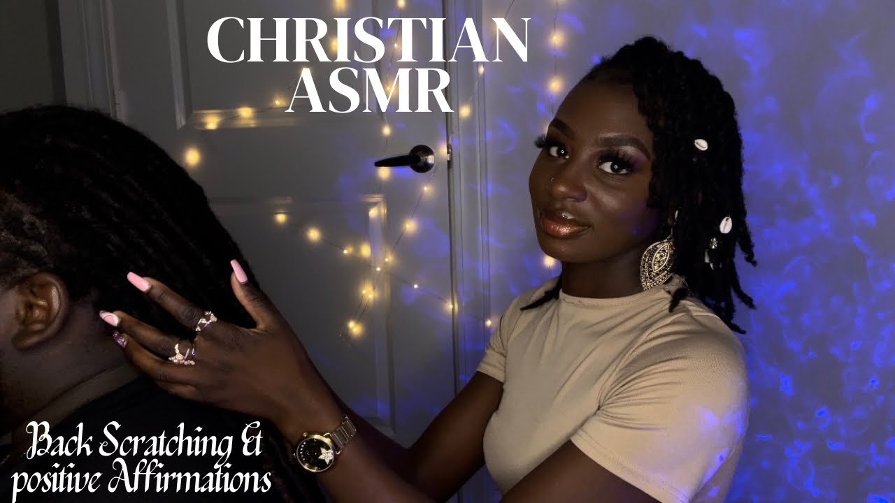Christian ASMR Back Scratching With Positive Affirmations - YouTube