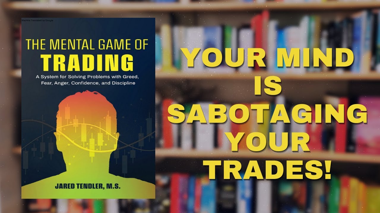 The Mental Game of Trading by Jared Tendler #tradingpsychology # ...