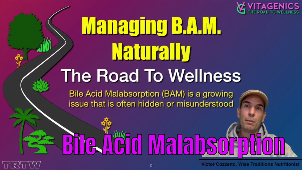 Bile Acid Malabsorption (BAM): You can manage BAM naturally, and fix it ...