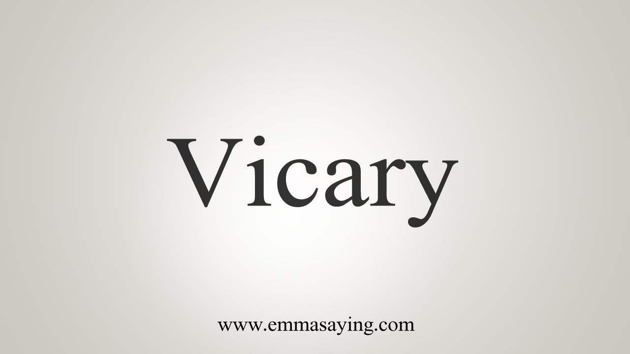 How To Say Vicary - YouTube