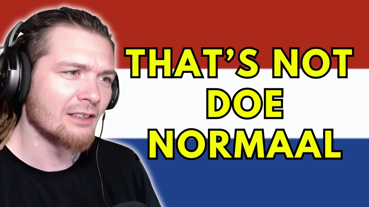 What is Doe Normaal? American reacts to The Dutch Are NOT Normal - YouTube