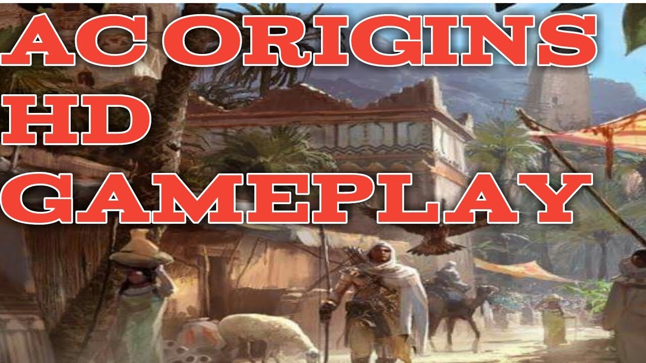#AC_ORIGINS...Assassin creed Origins Gameplay...First Mission - YouTube