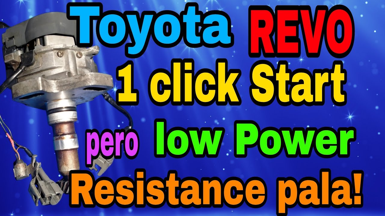 Distributor Toyota Revo 1 click Start,pero wala Hatak,dahil lang sa Low ...
