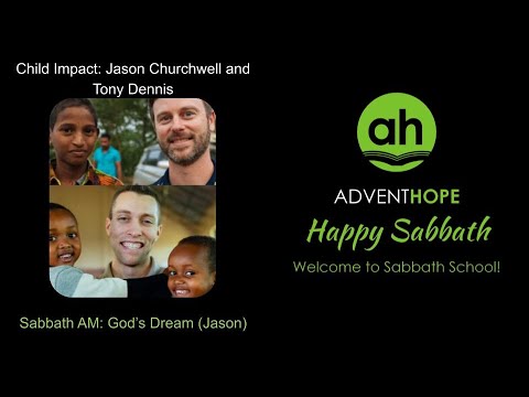 AdventHOPE - Sep 27, 2025 - Child Impact: Jason Churchwell and Tony ...