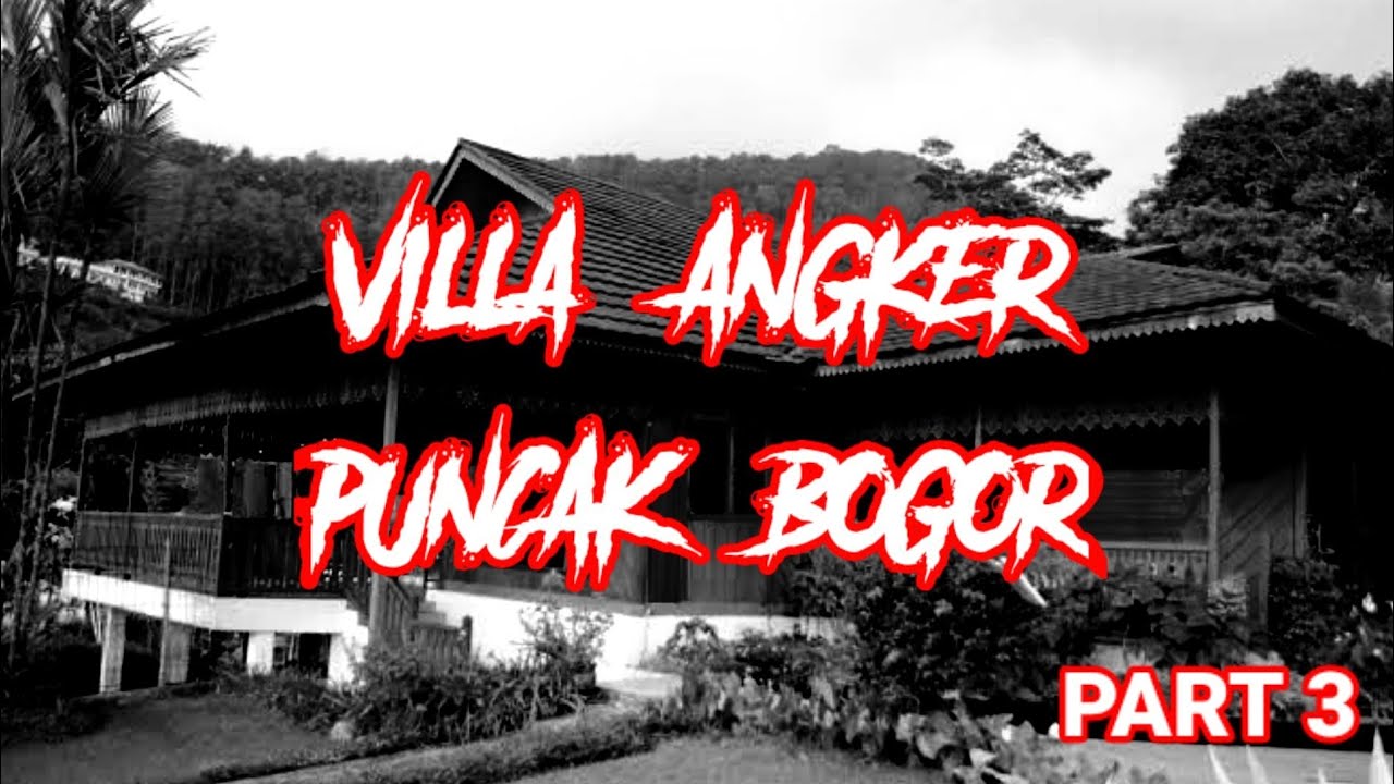 Penampakan kuntilanak || Explor villa angker di puncak bogor Part3 ...
