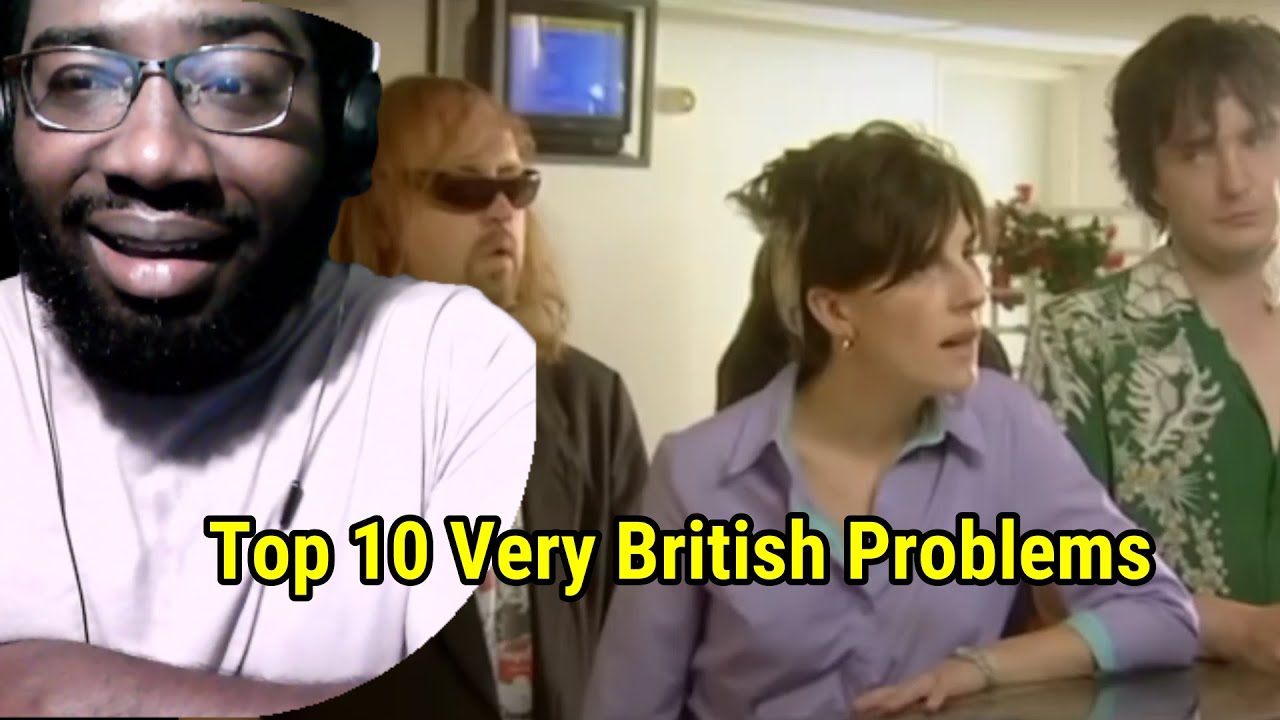 American Reacts : Top 10 Very British Problems - YouTube