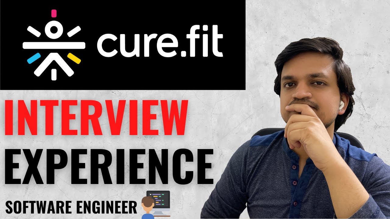 Cure.Fit (Cult.Fit) SDE Interview Experience || CultFit Software Engineer Interview Experience ...