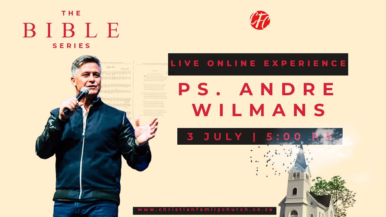 Sunday Evening Service | 03 July 2022 | Dr Andre Wilmans | CFC Online ...