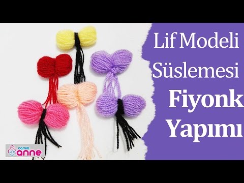 Lif Modeli Süslemesi Fiyonk Yapımı - Canım Anne @Canım Anne