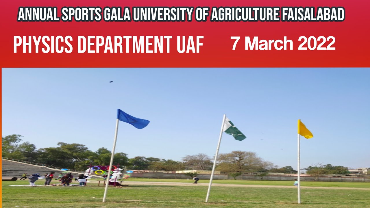 Annual Sports Gala University Of Agriculture Faisalabad 2022 II UAF ...