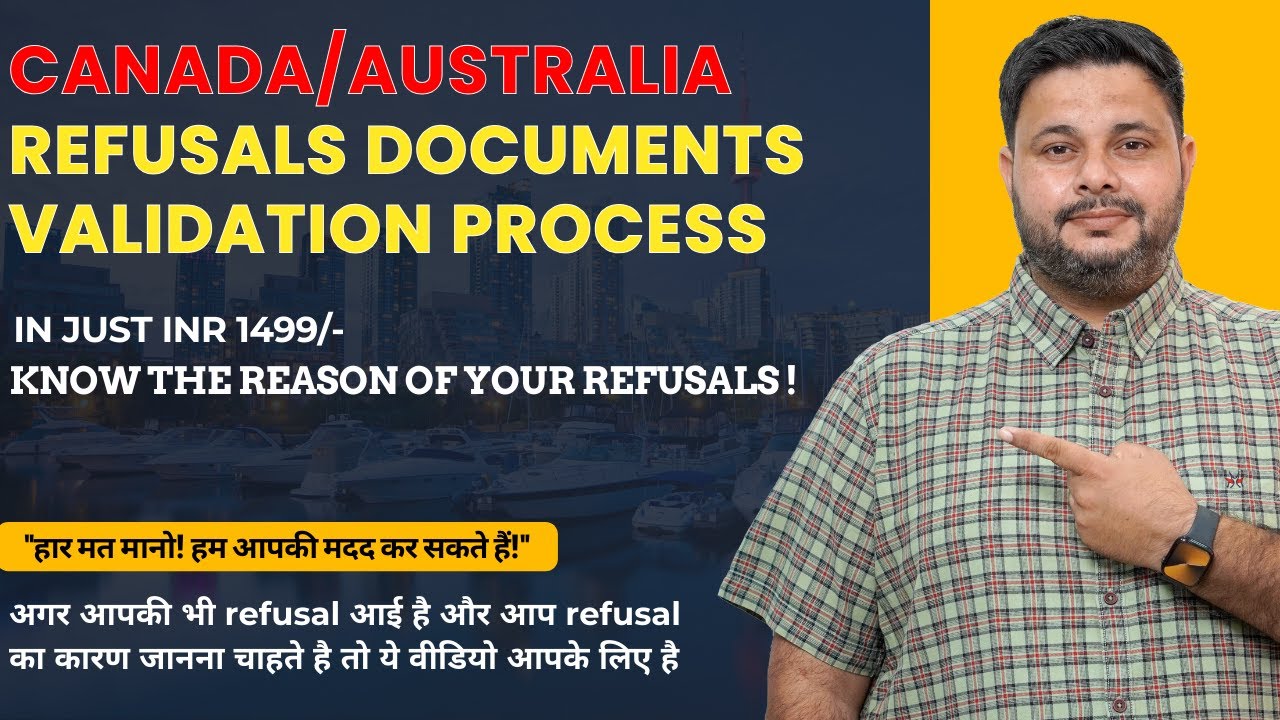 How to Overcome Visa Refusal: Document Validation Process for Canada ...